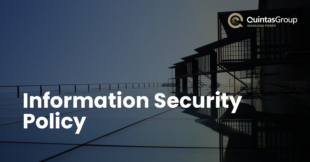 Information Security Policy | Quintas Group